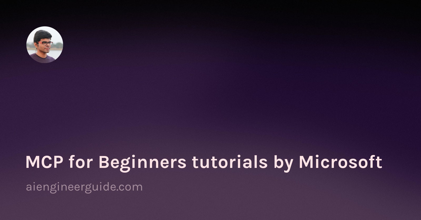 MCP for Beginners tutorials by Microsoft